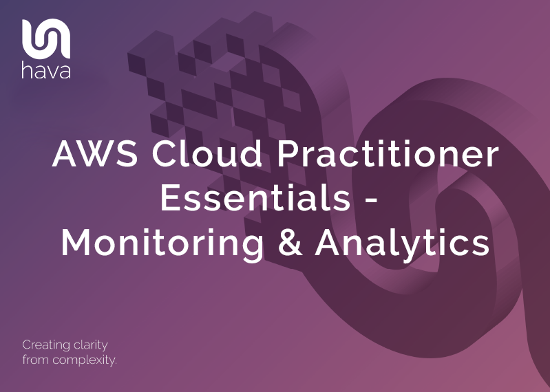 AWS Cloud Practitioner Essentials - Monitoring and Analytics